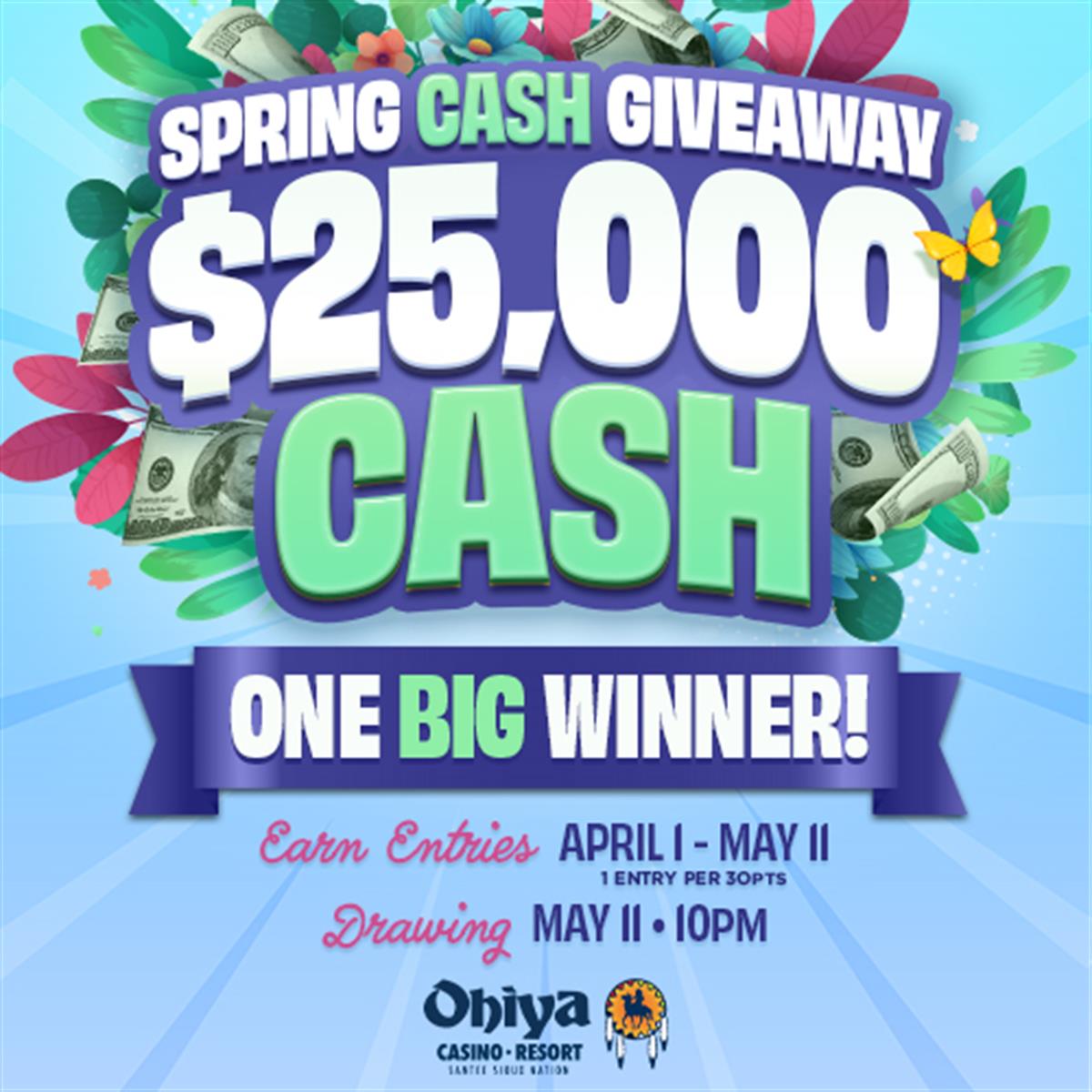 Ohiya Casino & Resort Spring CASH Giveaway - Apr 8, 2024 - Community ...