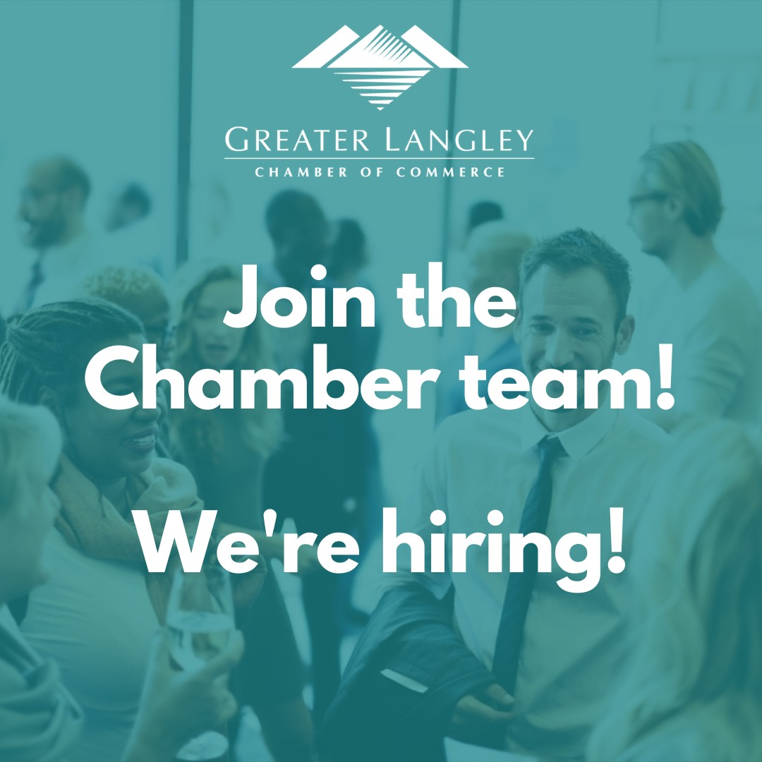 Join Our Team The Langley Chamber Is Hiring Blog