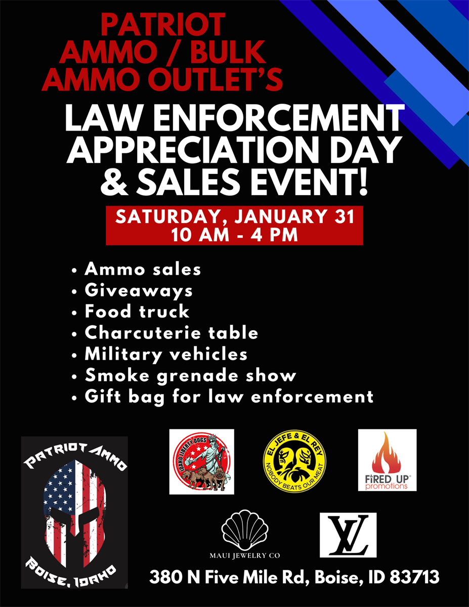 Patriot Ammo / Bulk Ammo Outlet's Law Enforcement Appreciation & Sales ...