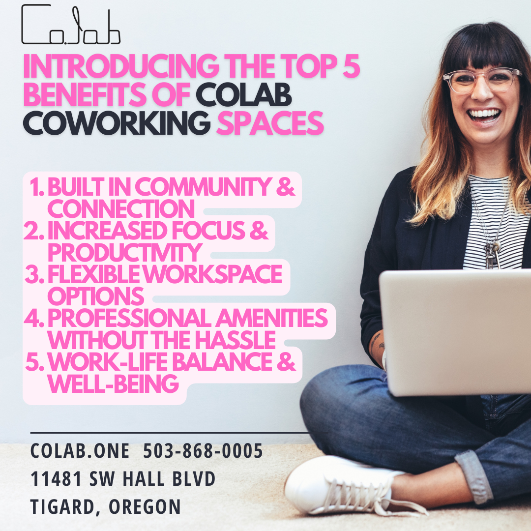 CoLab - Work focused. Stay connected. CoLab Coworking in Tigard, Oregon ...