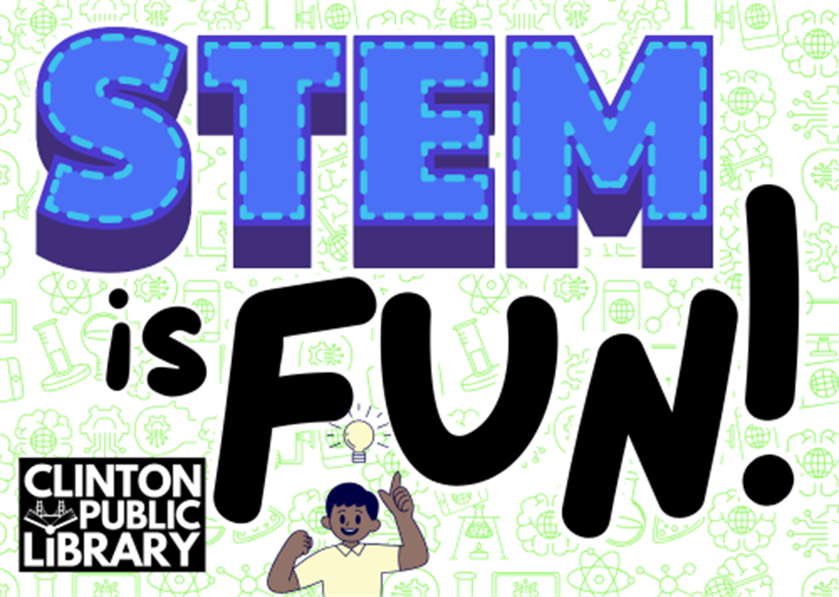 ISU Extension K-5 STEM: Stem is Fun! - Jun 24, 2025 - Grow Clinton
