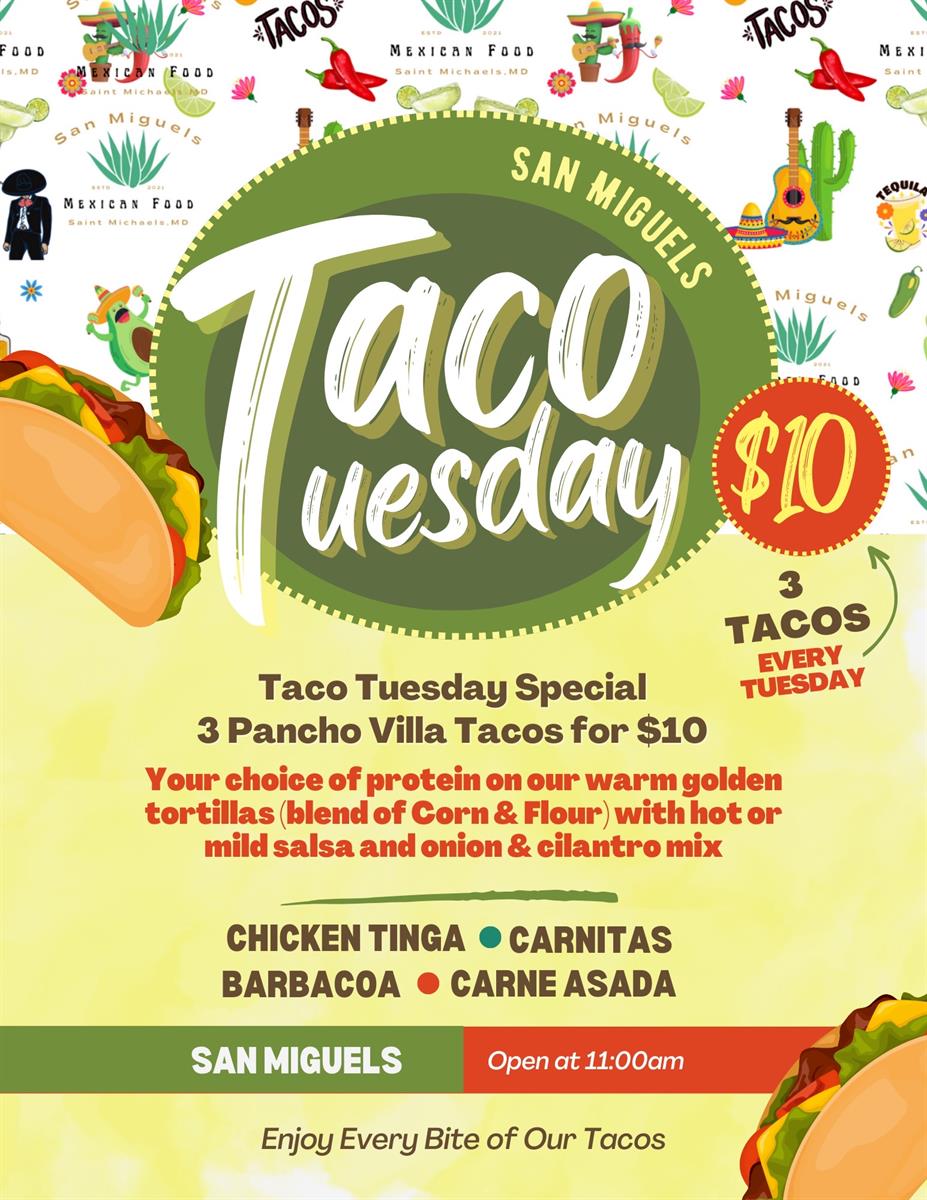 TACO TUESDAY at San Miguels - Feb 18, 2025 - St. Michaels Maryland ...