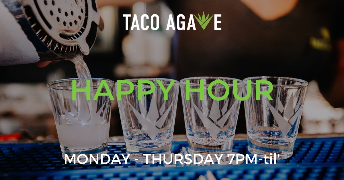 Happy Hour at Taco Agave - Mar 12, 2025