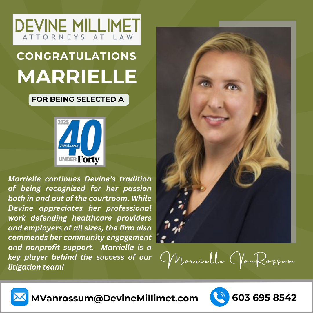 Marrielle Van Rossum of Devine, Millimet & Branch, P.A., announced a recipient of 2025 40 Under ...