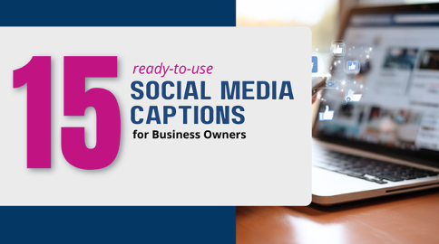 15 Ready-to-Use Social Media Captions for Business Owners - Blog ...