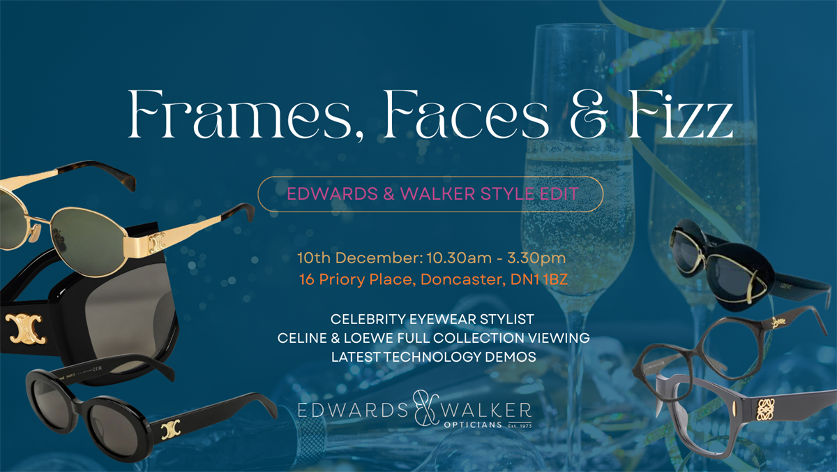 Frames, Faces & Fizz: The Edwards & Walker Style Edit - Dec 10, 2025