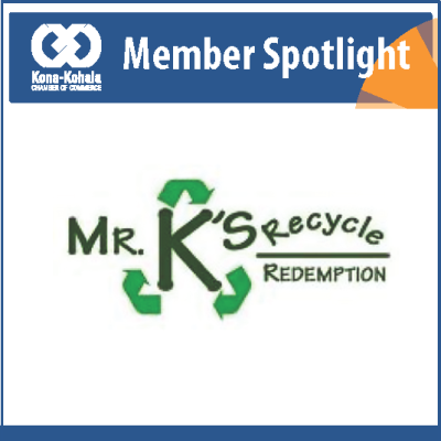 Mr. K's Recycle and Redemption Center, Inc. - New Chamber Member - News - Kona-Kohala Chamber of ...