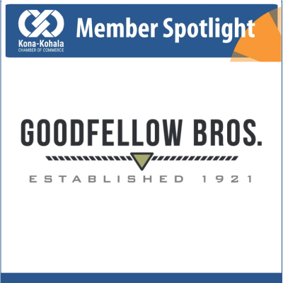 Goodfellow Brothers Inc. - New Chamber member - News - Kona-Kohala ...