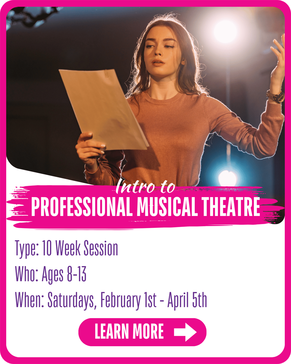 Intro to Professional Musical Theatre (ages 8-13) - Mar 15, 2025