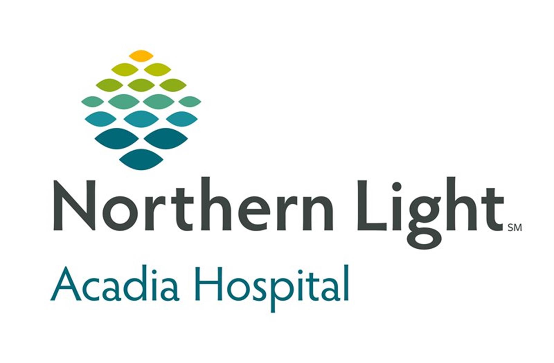 Northern Light Acadia Hospital awarded funds to expand statewide access ...