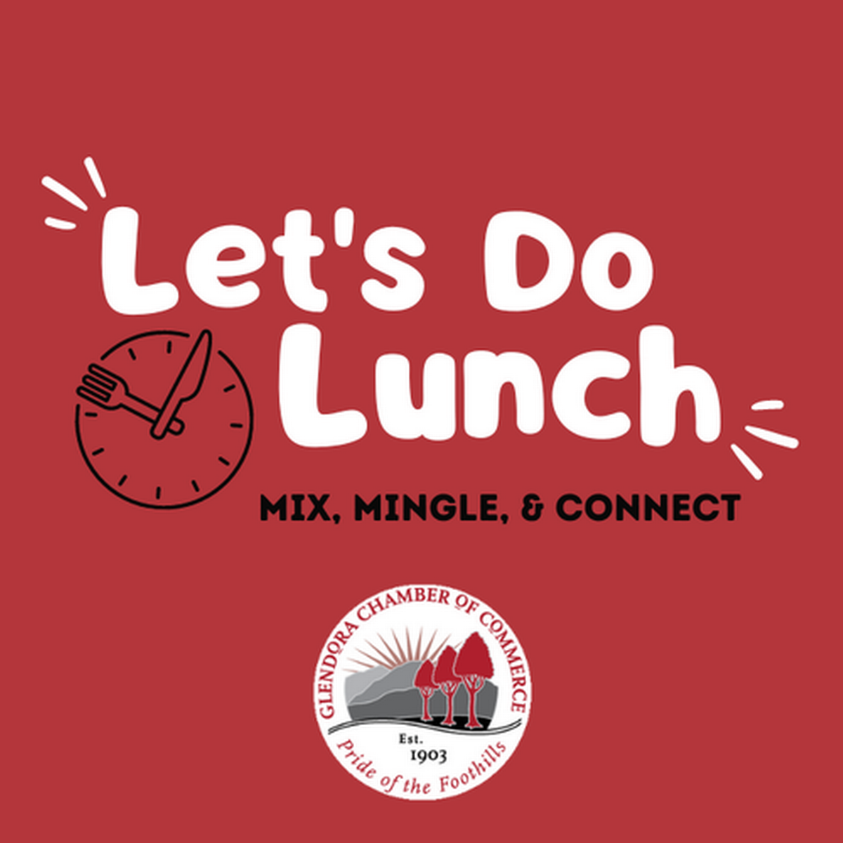Monthly Lunch Mixer- Glendora Chamber - Feb 13, 2025