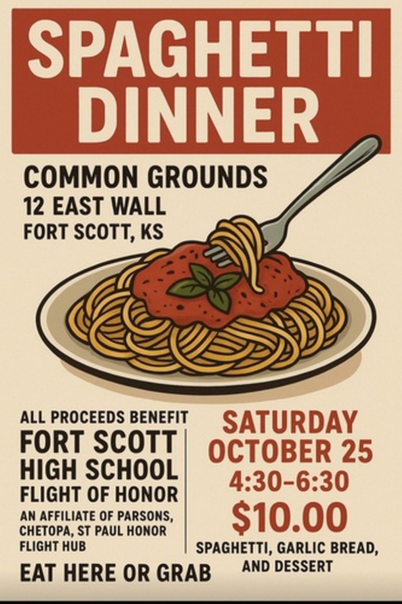 Spaghetti Dinner for FSHS Flight of Honor - Oct 25, 2025 - Fort Scott ...